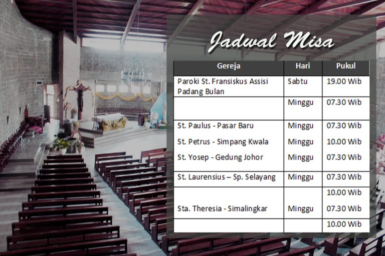 JADWAL MISA PAROKI ST FRANSISKUS ASSISI MEDAN PADANG BULAN - Paroki Santo Fransiskus Assisi ...